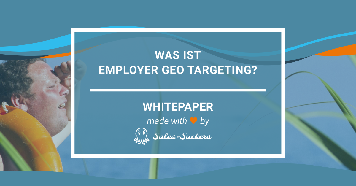 Was ist Employer Geo Targeting? • Whitepaper